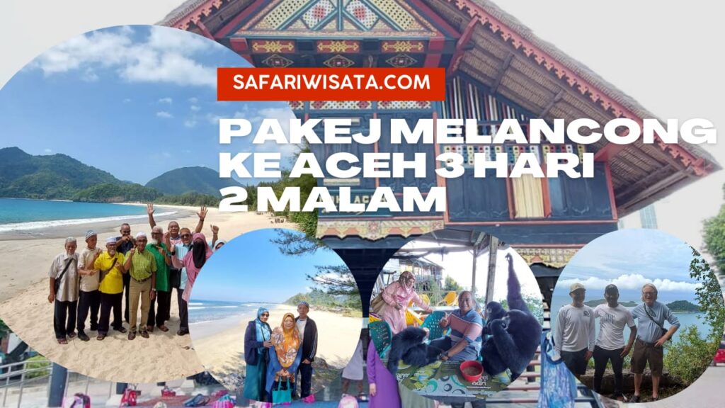 Pakej Melancong ke Acheh 3 Hari 2 Malam - Pakej Percutian ke Aceh dan ...