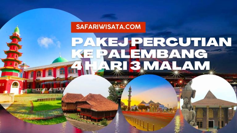 Pakej Percutian ke Palembang 4 Hari 3 Malam - Pakej Percutian ke Aceh ...